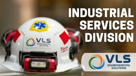 Vls Industrial Services Vls Environmental Solutions Llc