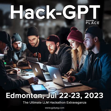 Hack GPT Edmonton S LLM Hackathon Unlock The Power Of Language Join Hack GPT In Edmonton