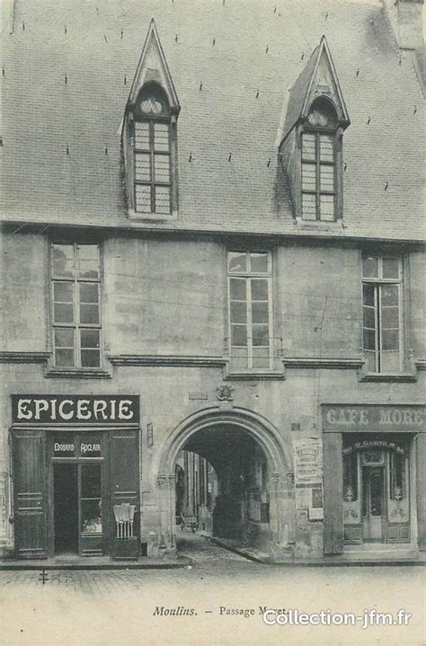 Cpa France Moulins Passage Moret Epicerie Allier Moulins