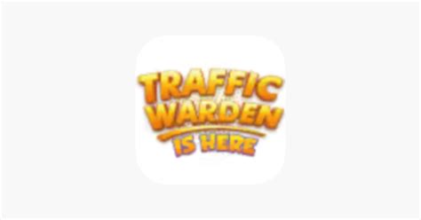 ‎traffic Warden Is Here On The App Store