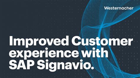 Improved Customer Experience With Sap Signavio