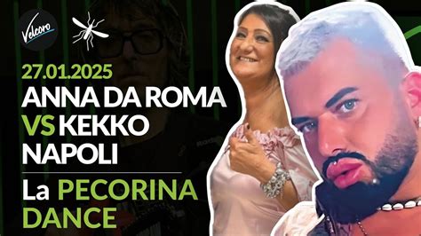La Pecorina Dance Anna Da Roma Vs Kekko Napoli La Zanzara Del 2701