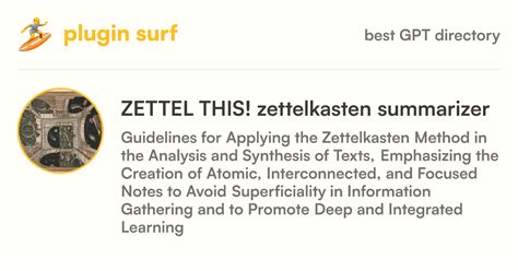zettel this zettelkasten summarizer gpt information latest updates
