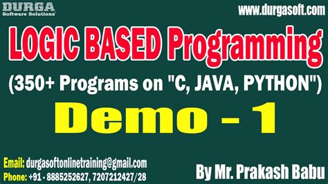 LOGIC BASED Programming Tutorials Demo 1 By Mr Prakash Babu On