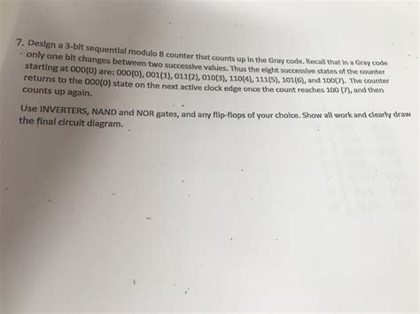 Solved 7 Design A 3 Bit Sequential Modulo 8 Counter That