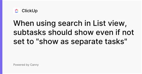 when using search in list view subtasks should show even if not set to
