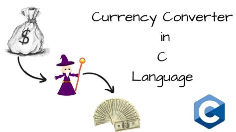 Currency Converter In C Language C Language Project Youtube