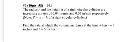 6 10pts 58 14 4 The Radius R And The Height H Of A Chegg Com