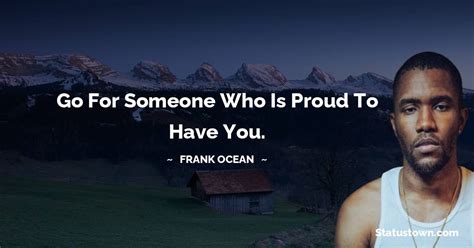 15 Greatest Frank Ocean Quotes Of All Time Mjzau