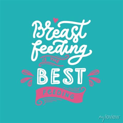 Breastfeeding Is The Best Feeding Motivational Quote Vector • Wall