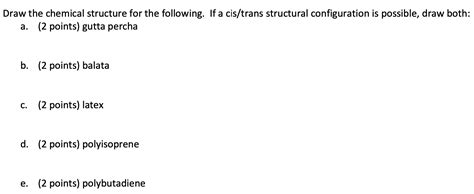 Solved Draw The Chemical Structure For The Following If A Chegg Com
