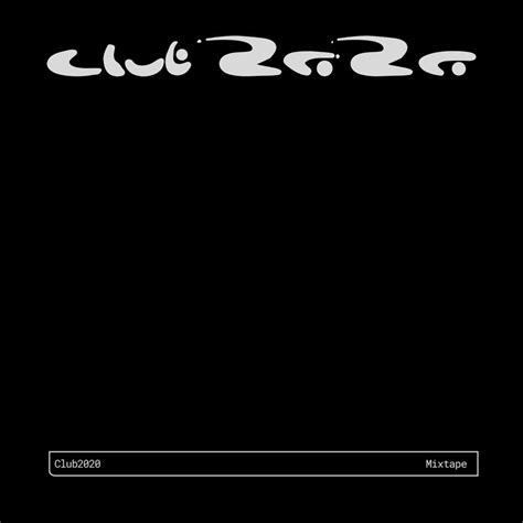 Club2020 Club2020 Mixtape Lyrics And Tracklist Genius
