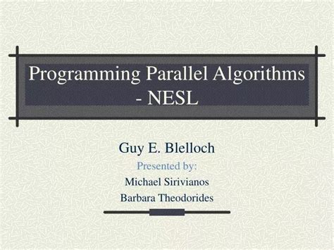 Ppt Programming Parallel Algorithms Nesl Powerpoint Presentation