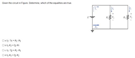 Solved Given The Circuit In Figure Determine Which Of The Chegg