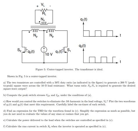 Figure 5 Center Tapped Inverter The Transformer Is