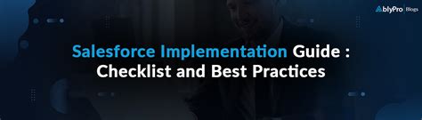 Salesforce Implementation Guide And Best Practices In 2024
