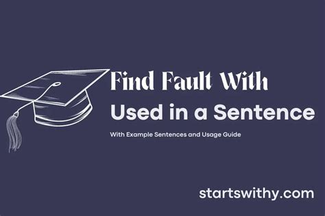 Find Fault With In A Sentence Examples 21 Ways To Use Find Fault With
