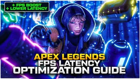 Apex Legends Fps Latency Optimization Guide Erofound