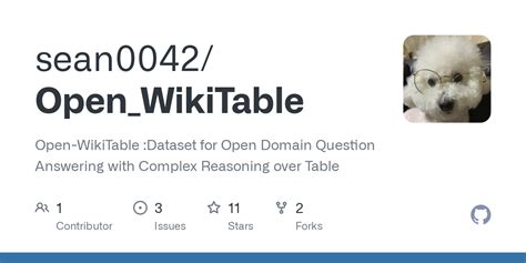 Github Sean0042openwikitable Open Wikitable Dataset For Open Domain Question Answering