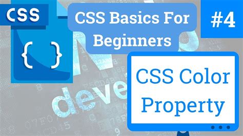 Css Basics For Beginners Css Color Property Understanding Css Youtube