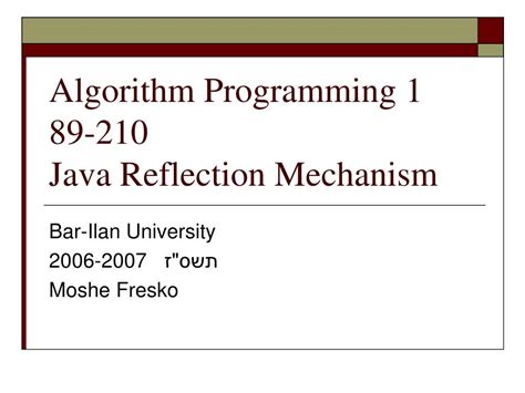 PPT Algorithm Programming 1 89 210 Java Reflection Mechanism