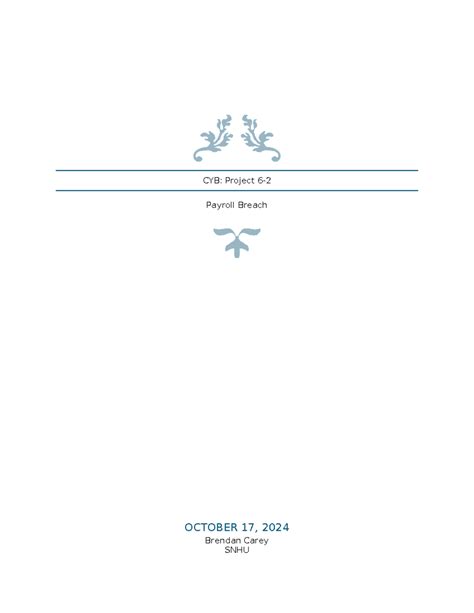 CYB Project Two CYB Project Payroll Breach OCTOBER Brendan Carey SNHU You Are