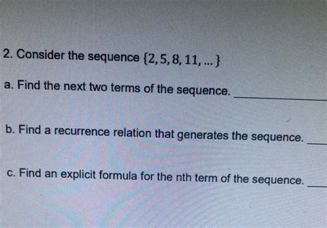 Solved 2 Consider The Sequence 25811 A Find The