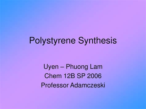 Ppt Polystyrene Synthesis Powerpoint Presentation Free Download Id