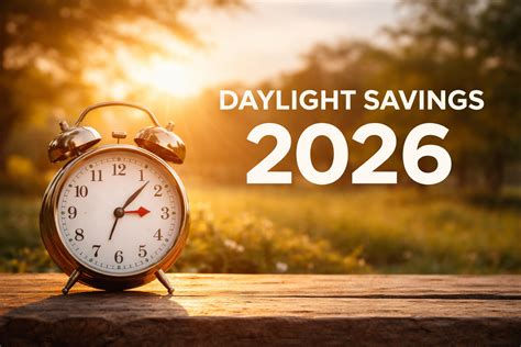 Daylight Savings 2026 What It Means And Why It Still Matters 4 Magazine