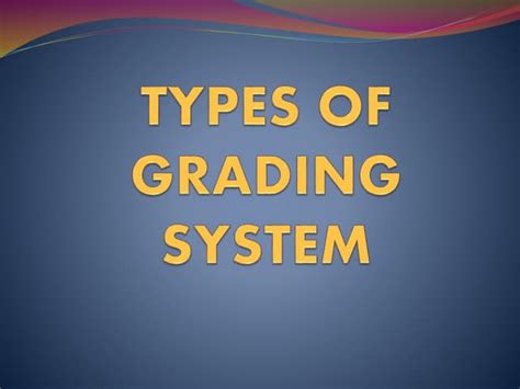 Types Of Grading System Pptx