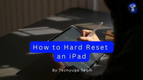 How To Hard Reset An IPad All Models Techyuga