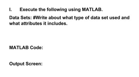 Execute The Following Using MATLAB Data Sets Chegg