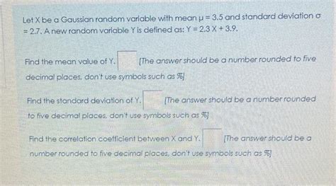Solved Let X Be A Gaussian Random Variable With Mean U 35
