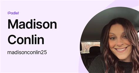 Madison Conlin Madisonconlin25 Profile Padlet