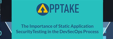 Exploring Static Application Security Testing Tools Apptake