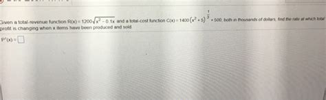 Solved Given A Total Revenue Function R X