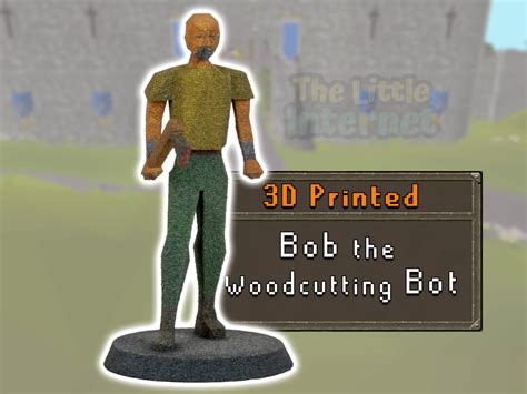 Bob The Woodcutting Bot Figurine Runescape Osrs 3d Printed Decor Etsy