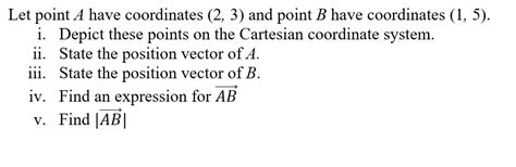 Solved Let Point A Have Coordinates And Point B Have Chegg Com