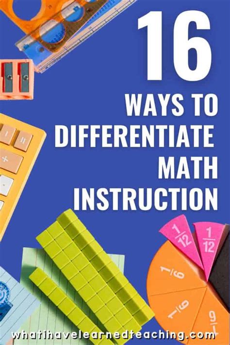 16 Ways To Differentiate Math Instruction In The Classroom