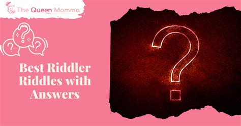 Top 91 Best Riddler Riddles With Answers The Queen Momma 👑