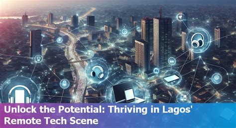 Opportunities For Working A Remote Tech Job In Lagos Nigeria