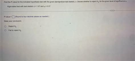 Solved Find The P Value For The Indicated Hypothesis Test