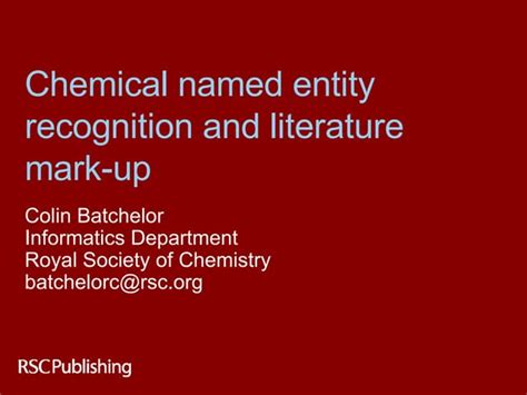 Chemical Named Entity Recognition And Literature Mark Up Ppt