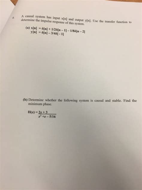 Solved A Causal System Has Input Xn And Output Yin Use