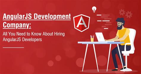 Angularjs Development Company All You Need To Know About Hiring