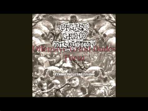 Orgasm Grind Disruption OxGxD YouTube