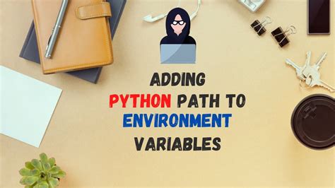 Adding Python Path To System Environment Variables Python Path💥