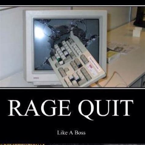 Rage Quit Meme
