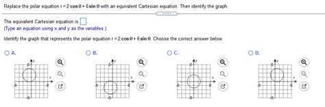 Solved Replace The Polar Equation R 2 Cos 0 6 Sin With An