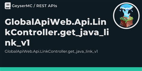 Globalapiwebapilinkcontrollergetjavalinkv1 Geysermc